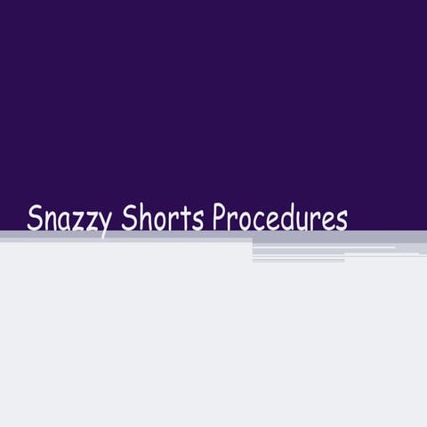 Snazzy shorts | PPTX
