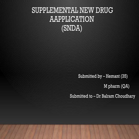 Supplemental new drug application | PPTX
