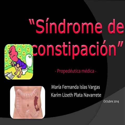 Síndrome de constipacion | PPTX
