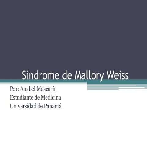 Síndrome de Mallory Weiss | PPTX
