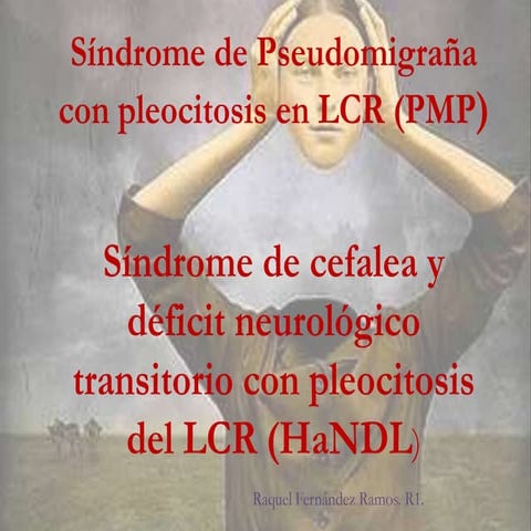 Síndrome de pseudomigraña con pleocitosis en lcr ( | PPTX