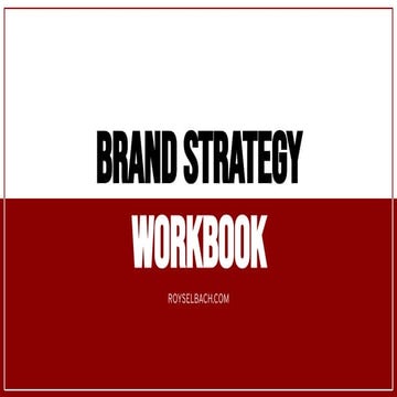 [WORKBOOK] Brand Strategy - RoySelbach.com | Business | Business and ...