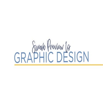 Sneak preview to graphic design | PPTX