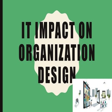IT impact on organizational design | PPTX