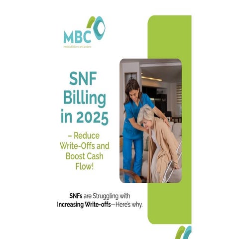 SNF Billing in 2025 – Reduce Write-Offs and Boost Cash Flow Carousel .pptx