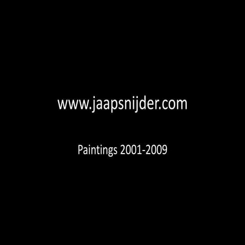 Snijder paintings 2001 2009 | PPTX