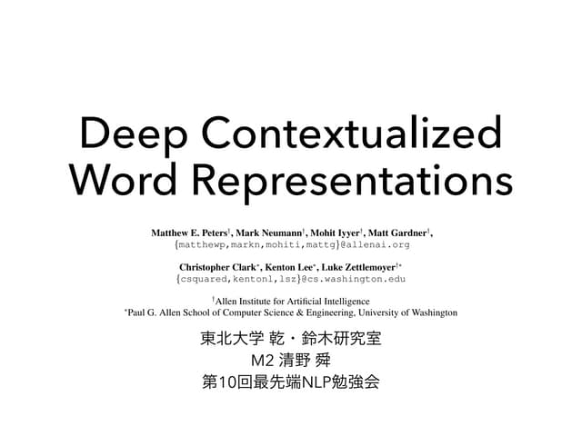 Deep Contextualized Word Representations Snlp2018 Ppt