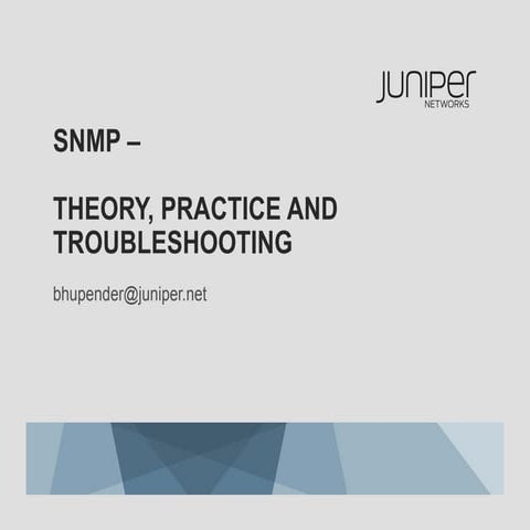 Juniper networks SNMP-Troubleshooting .pptx