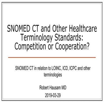 SNOMED CT and other healthcare terminology standards: competition or ...