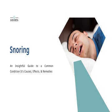 Snoring - Causes, Role of Sleeping Positions and Remedies | PPTX