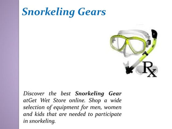 Snorkeling Gears | PPTX | Scuba Diving | Extreme Sports