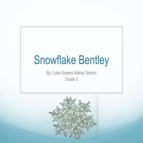 Snowflake bentley | PPT