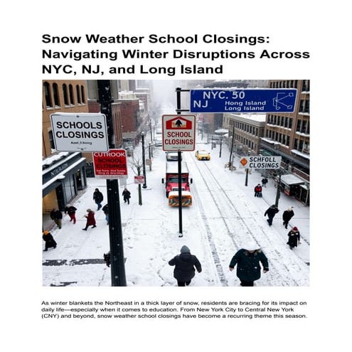 Snow Weather School Closings_ Navigating Winter Disruptions Across NYC ...