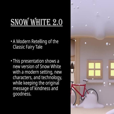 Snow_White_2.0_Longer_Version_reading and writing skills.pptx