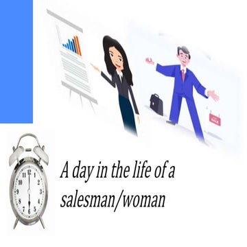 A day in the life of a salesman/woman | PPTX