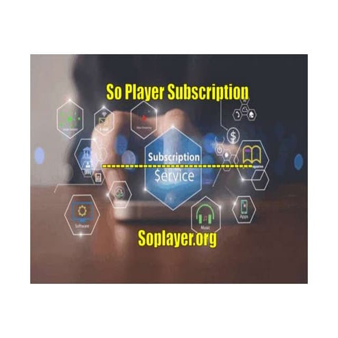 So-Player-Subscription.ppt
