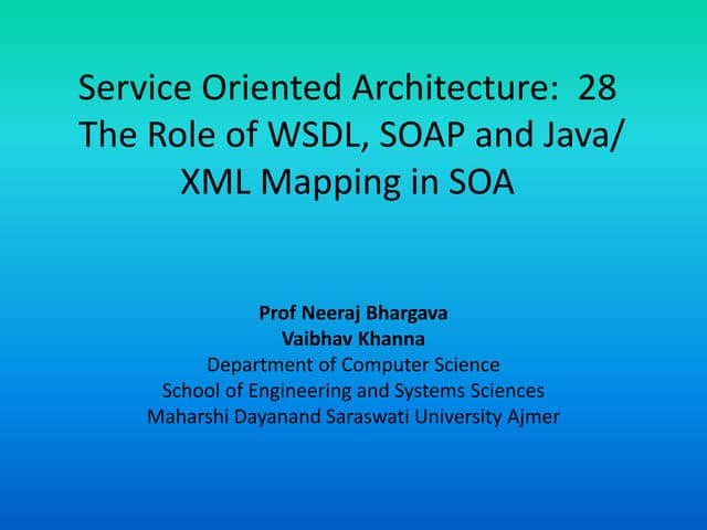 Soa 28 The Role Of Wsdl Soap And Java Xml Mapping In Soa Ppt