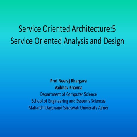 Soa 5 service oriented analysis and design | PPTX