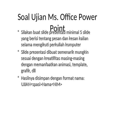 soal-ujian-powerpoint soal soal ujian.ppt