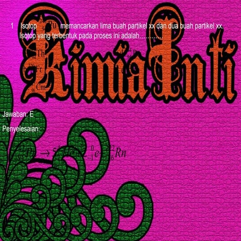 Soal2 kimia inti | PPT