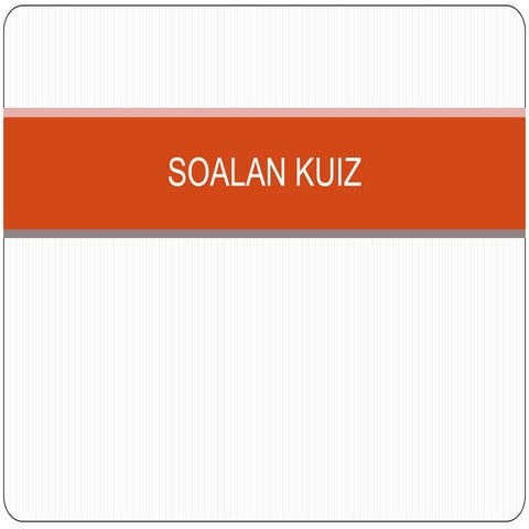Soalan kuiz | PPT