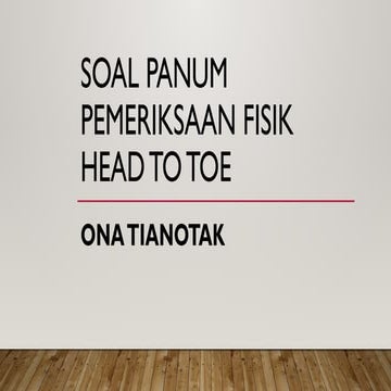 SOAL PANUM PEMERIKSAAN FISIK HEAD TO TOE.pptx