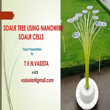 solar tree using nano wire solar cells | PPTX | Physics | Science
