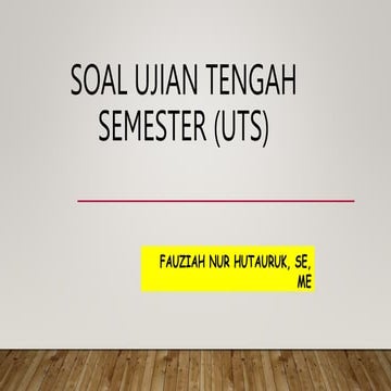 SOAL UTS MM, jawab dengan benar ya..pptx