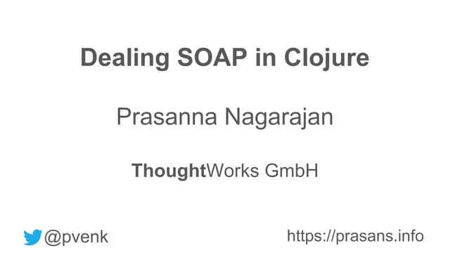 Soap Calls In Clojure Application Ppt 2118