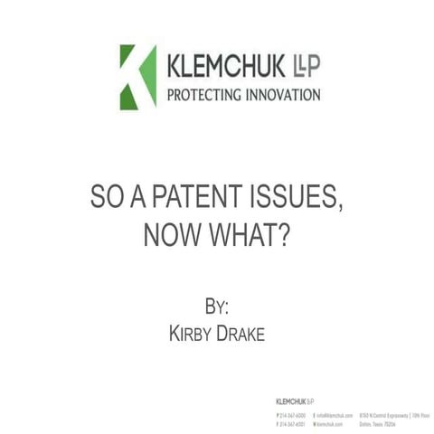 So a Patent Issues, Now What? | PPT