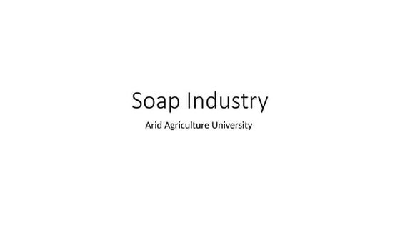 Soap manufacturing process | PPTX