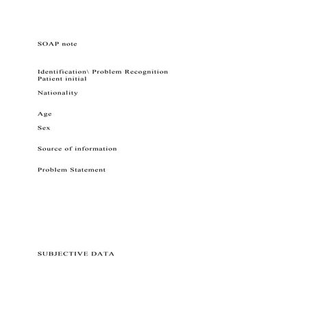 SOAP note Identification Problem RecognitionPatient ini.docx