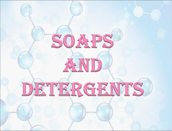 Detergents | PDF | Candle and Soap Making | Arts and Crafts