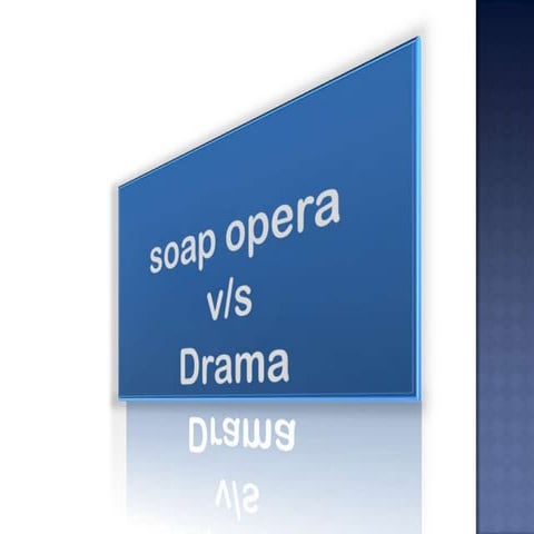 Soap vs drama | PPTX