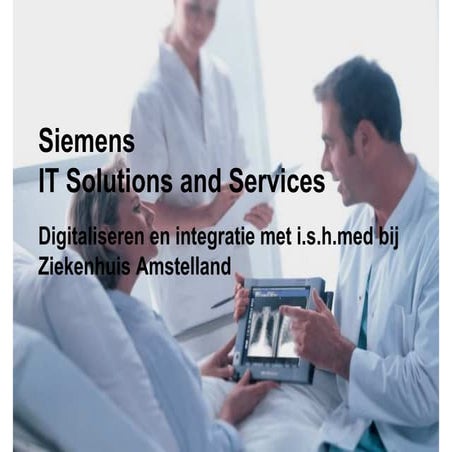 Soarian Health Archive Presentatie Sap I.S.H.Med Gebruikersdag 24 Juni ...