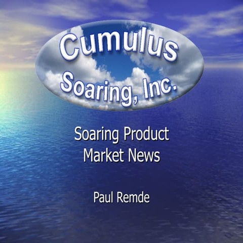 Soaring product market news by Paul Remde, Cumulus Soaring | PPT