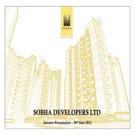 SOBHA DEVELOPERS LTD Investor Presentation | PDF