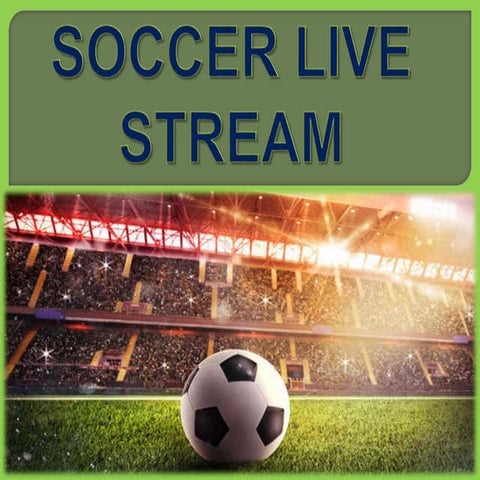SOCCER LIVE STREAM | PPT