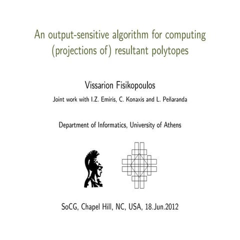 An Output Sensitive Algorithm For Computing Projections Of Resultant Polytopes Ppt 5117