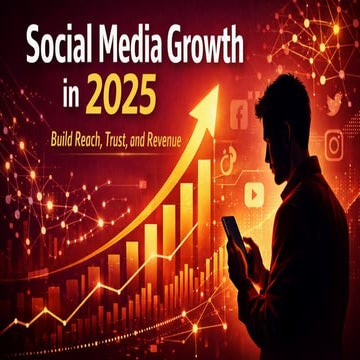 How Social Media Growth Really Works in 2025 | PDF