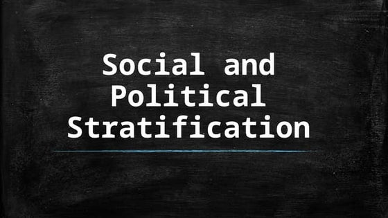 Module 3: SOCIAL AND POLITICAL STRATIFICATION | PPTX | Debated ...