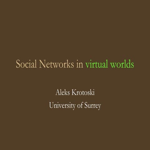 Social Networks in Virtual Worlds | PPT
