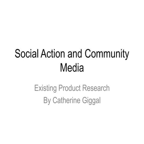 Social action and community media presentation | PPT