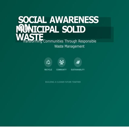 Social Awareness on Municipal Solid Waste.pptx