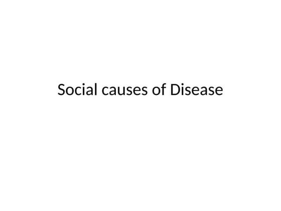 Social causes of disease | PPT