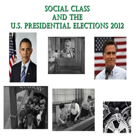 Social class and the 2012 U.S. Presidential Elections | PPT