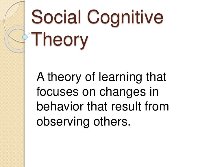 Social Cognitive Theory social-cognitive-theory