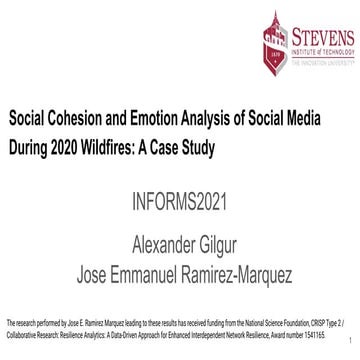 INFORMS 2021 Social cohesion and emotion analysis of media during 2020 wildfires a case study | PPT