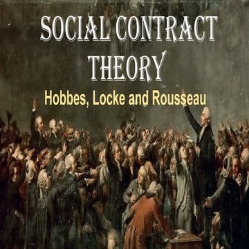 Social contract theory by Thomas Hobbes, John Locke and JJ Rousseau | PDF