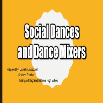 MAPEH Grade 9 - PE - Social Dances and Dance Mixers - Second Quarter | PPTX